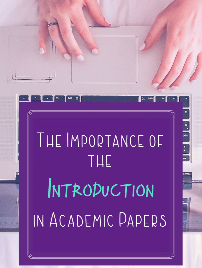A Good Introduction is Vastly Important in Academic Writing