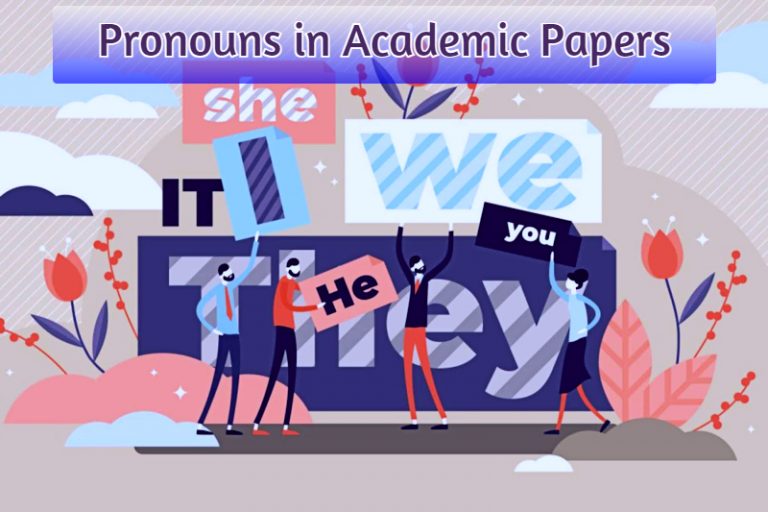 Rules of Academic Use of Pronouns: Examples and Tips.